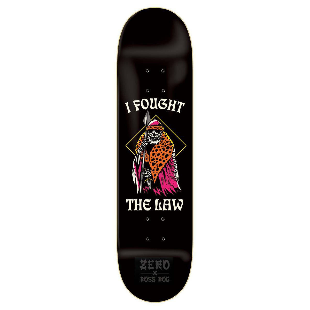 Zero Wimer I Fought The Law Skateboard Deck